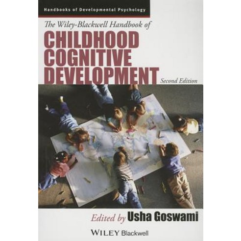 The Wiley-Blackwell Handbook of Childhood Cognitive Development ...