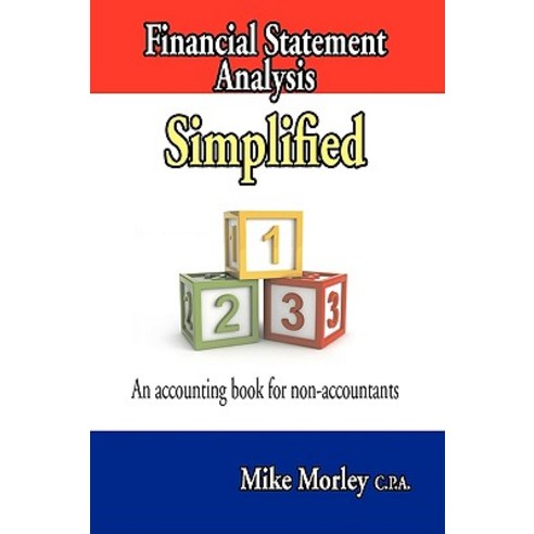 (영문도서) Financial Statement Analysis Simplified: An Accounting Book for ...