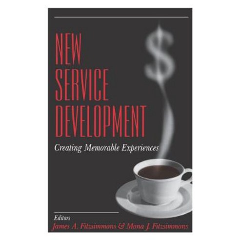 New Service Development: Creating Memorable Experiences Paperback, Sage ...