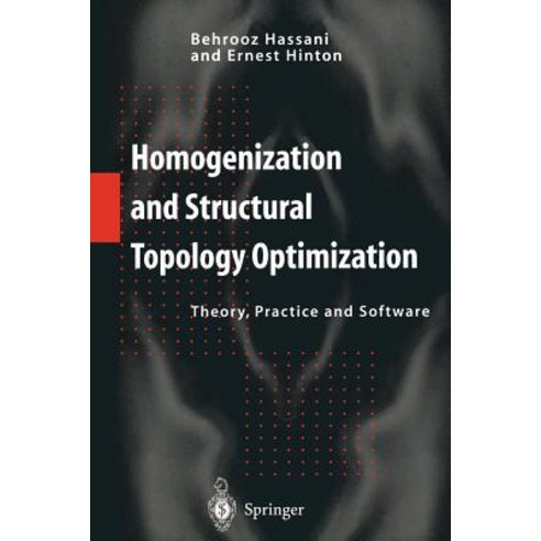 Homogenization and Structural Topology Optimization: Theory Practice and Softwa