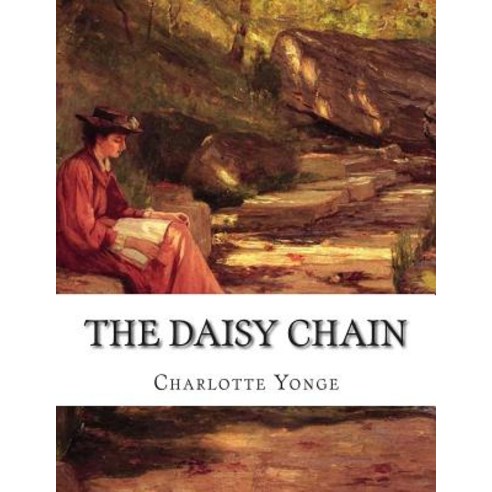 The Daisy Chain: Or Aspirations Paperback, Createspace Independent ...