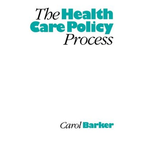 The Health Care Policy Process Paperback, Sage Publications Ltd - 가격 변동 ...