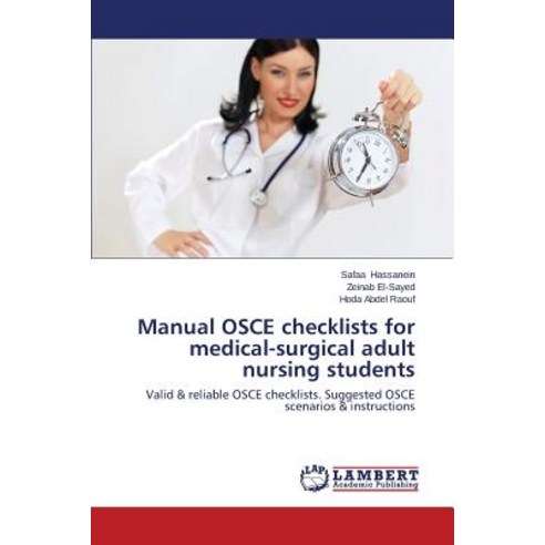 Manual OSCE Checklists for Medical-Surgical Adult Nursing Students ...