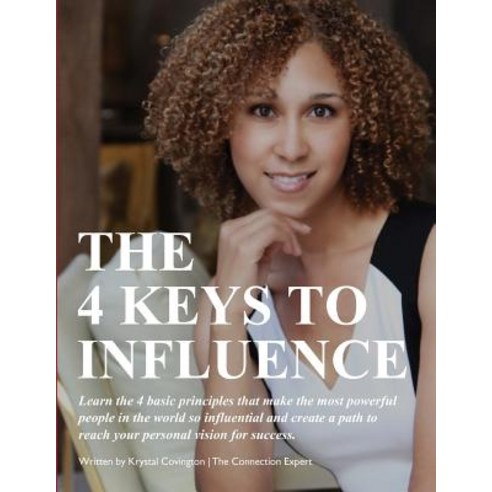 The 4 Keys to Influence Paperback, Createspace Independent Publishing ...