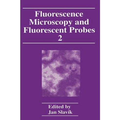 Fluorescence Microscopy and Fluorescent Probes: Volume 2 Hardcover ...
