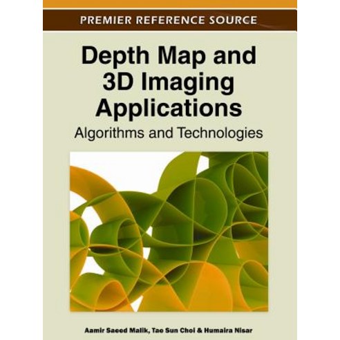 Depth Map and 3D Imaging Applications: Algorithms and Technologies ...
