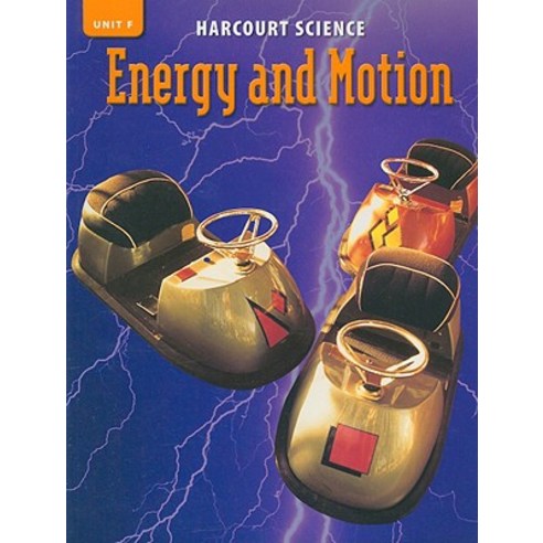 Harcourt Science Unit F: Energy and Motion Paperback, Harcourt School ...