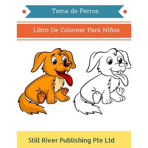Tema de Perros: Libro de Colorear Para Ninos Paperback, Createspace ...