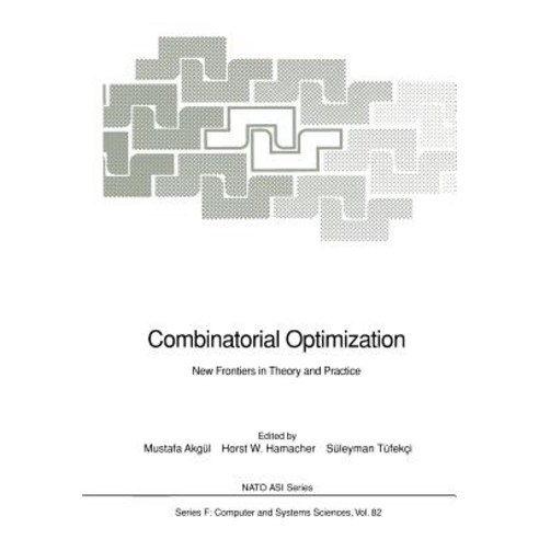 Combinatorial Optimization: New Frontiers in Theory and Practice Paperback, Spr