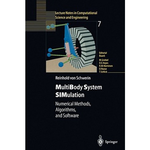 Multibody System Simulation: Numerical Methods Algorithms and Software ...