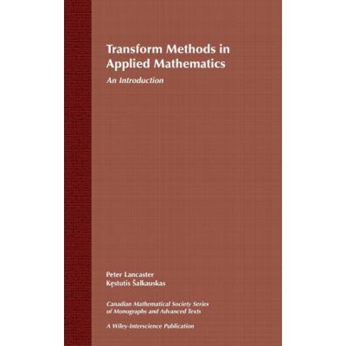 Transform Methods in Applied Mathematics: An Introduction Hardcover, Wiley-Inte