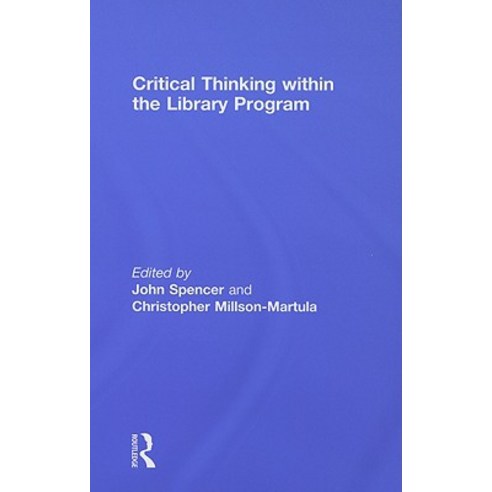 Critical Thinking Within the Library Program Hardcover, Routledge - 가격 ...