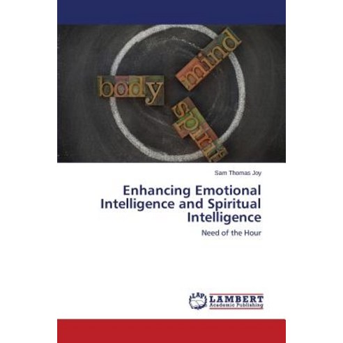 Enhancing Emotional Intelligence and Spiritual Intelligence Paperback, LAP Lamb