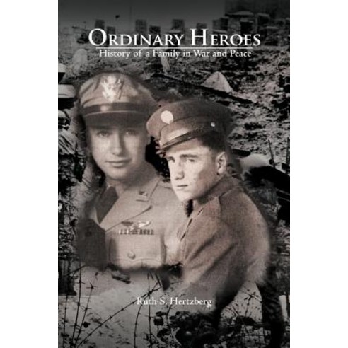Ordinary Heroes: History of a Family in War and Peace Paperback ...