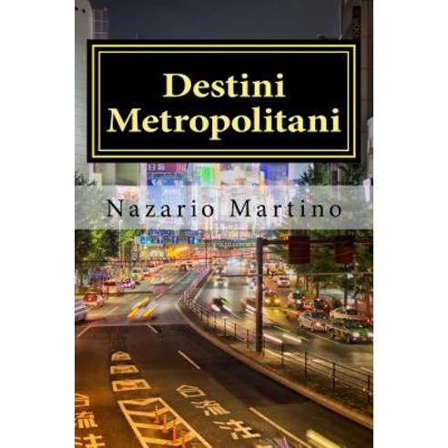 Destini Metropolitani Paperback, Createspace Independent Publishing ...
