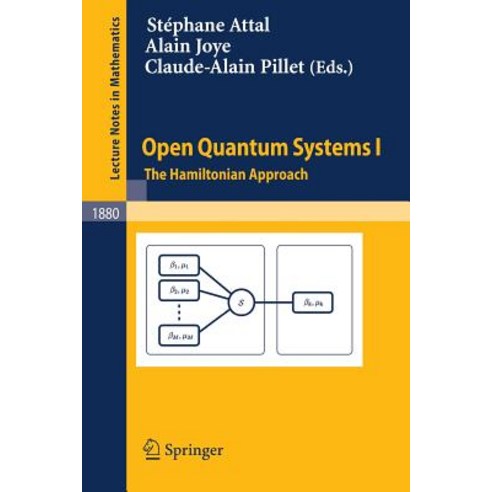 Open Quantum Systems I: The Hamiltonian Approach Paperback, Springer - 가격 변동 추적