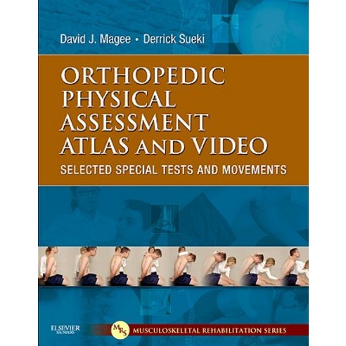 Orthopedic Physical Assessment Atlas and Video: Selected Special Tests ...