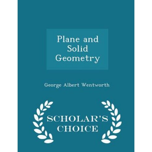 Plane and Solid Geometry - Scholar''s Choice Edition Paperback - 가격 변동 ...