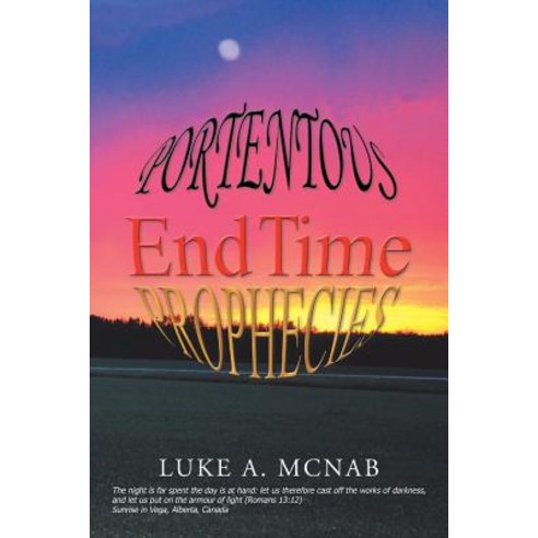 Portentous End Time Prophecies Paperback, Xlibris Corporation - 가격 변동 ...