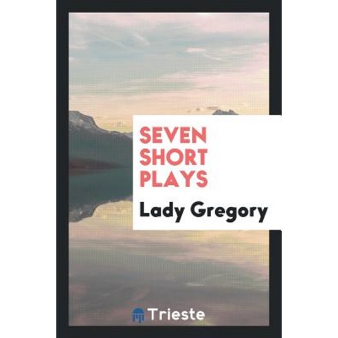 Seven Short Plays Paperback, Trieste Publishing - 가격 변동 추적 그래프 - 역대가