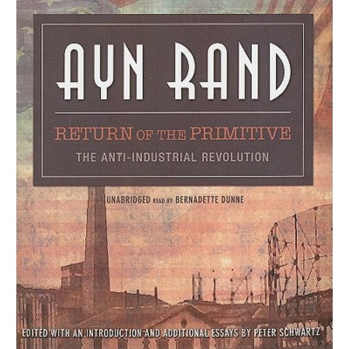 Return of the Primitive: The Anti-Industrial Revolution Compact Disc ...