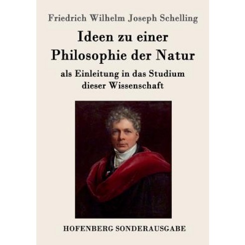 Ideen Zu Einer Philosophie Der Natur Paperback, Hofenberg - 가격 변동 추적 ...