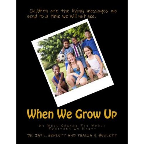 When We Grow Up Paperback, Createspace Independent Publishing Platform ...