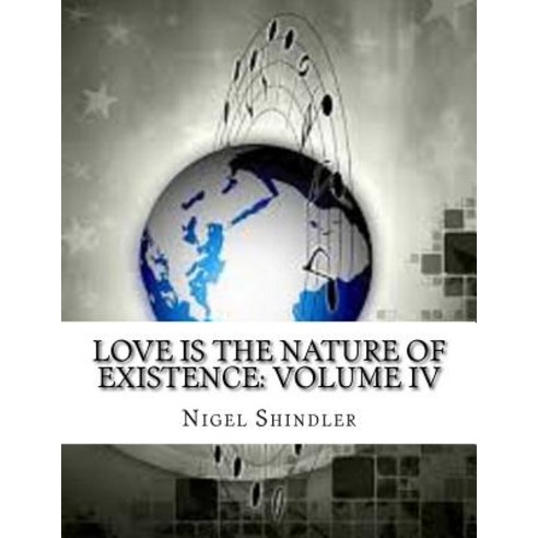 Love Is the Nature of Existence: Volume IV: The Creator Paperback ...