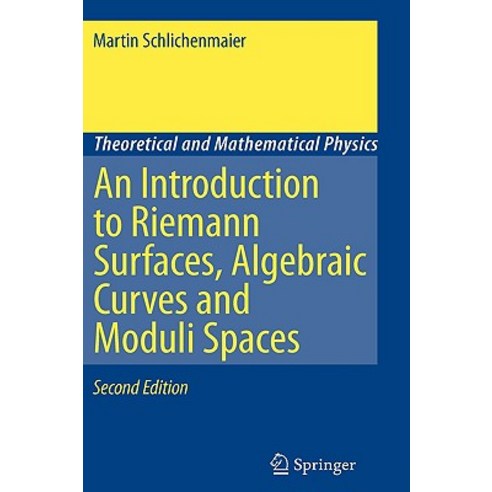 An Introduction to Riemann Surfaces Algebraic Curves and Moduli Spaces ...