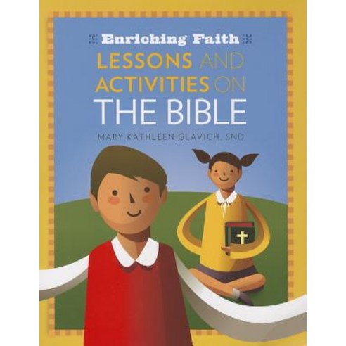 Enriching Faith: Lessons and Activities on the Bible, Twenty-Third ...