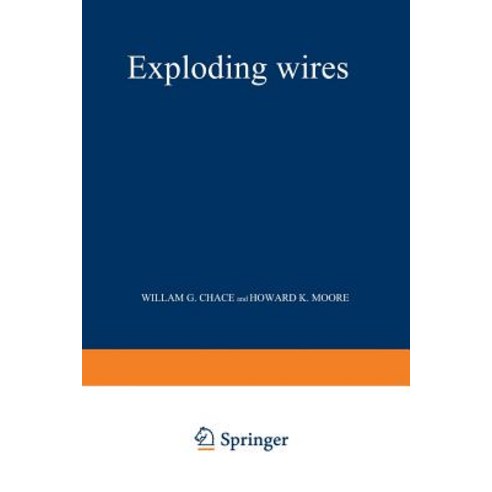 Exploding Wires: Based on Conference on the Exploding Wire Phenomenon ...