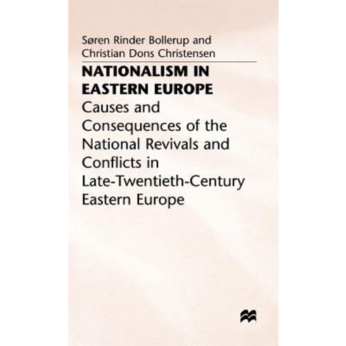 Nationalism in Eastern Europe: Causes and Consequences of the National ...