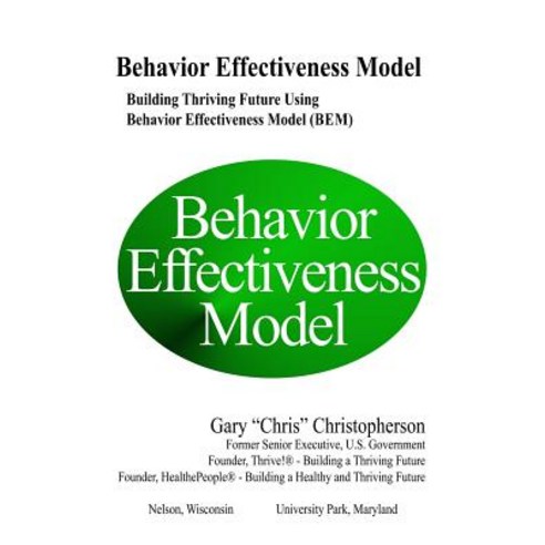 Behavior Effectiveness Model (Bem): Building Thriving Future Using ...