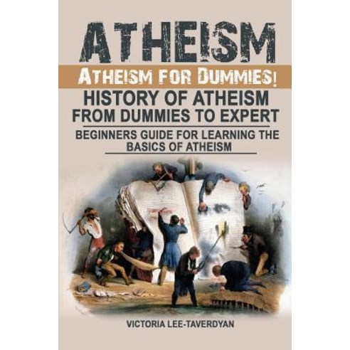 Atheism: Atheism for Dummies! History of Atheism. from Dummies to ...