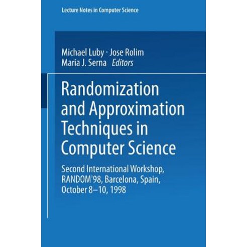 Randomization and Approximation Techniques in Computer Science: Second Internat