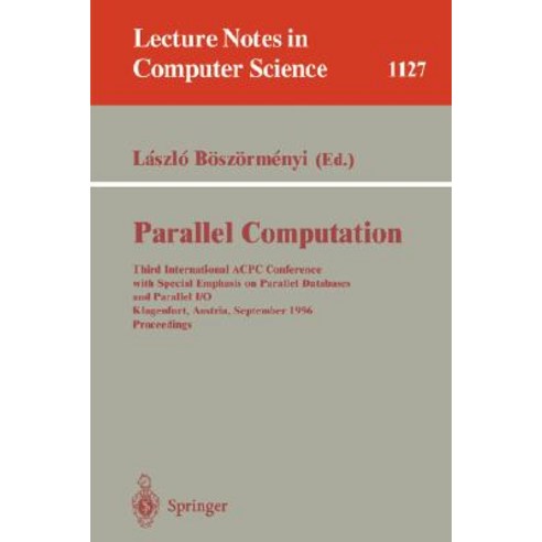 Parallel Computation: Third International Acpc Conference with Special ...