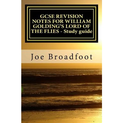 Gcse Revision Notes for William Golding''s Lord of the Flies - Study ...