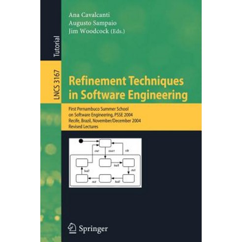 Refinement Techniques in Software Engineering: First Pernambuco Summer ...