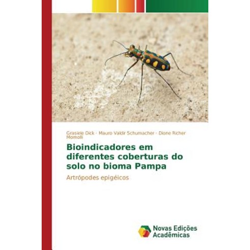 Bioindicadores Em Diferentes Coberturas Do Solo No Bioma Pampa, Novas ...