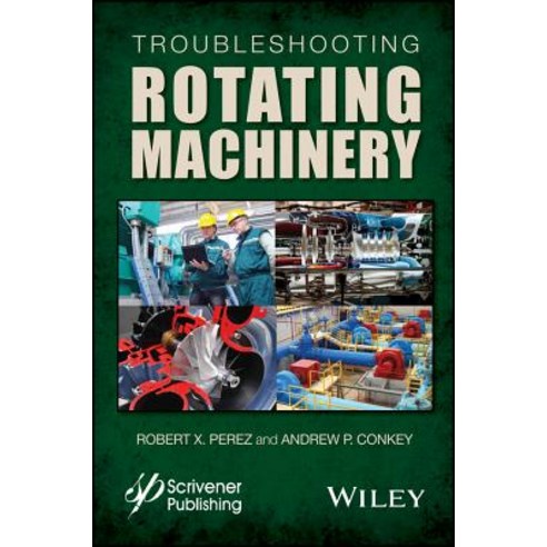 Troubleshooting Rotating Machinery, Wiley-Scrivener - 가격 변동 추적 그래프 - 역대가