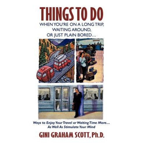Things to Do When You''re on a Long Trip Waiting Around or Just Plain ...