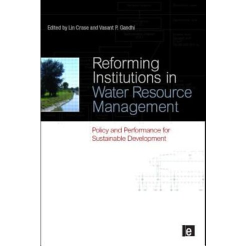 Reforming Institutions in Water Resource Management: Policy and ...