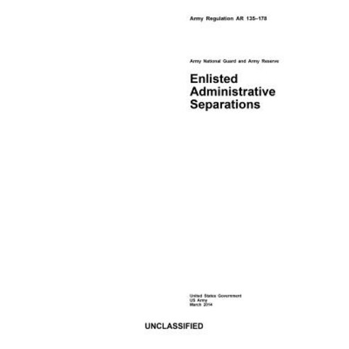 Army Regulation AR 135-178 Army National Guard and Army Reserve ...