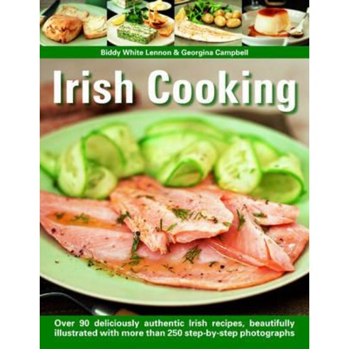 Irish Cooking: Over 70 Deliciously Authentic Irish Recipes Beautifully ...