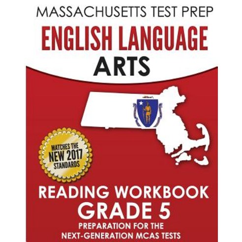 Massachusetts Test Prep English Language Arts Reading Workbook Grade 5 ...