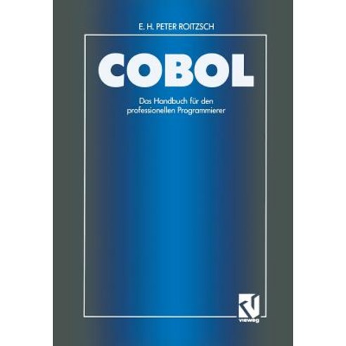 COBOL -- Das Handbuch Fur Den Professionellen Programmierer: Auf Der ...