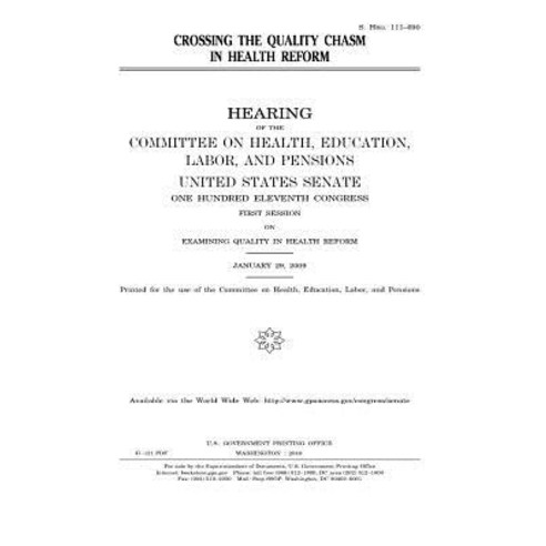 Crossing the Quality Chasm in Health Reform Paperback, Createspace ...