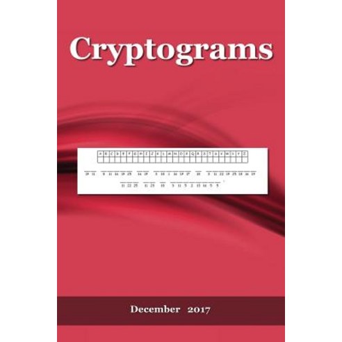 Cryptograms: December 2017 Paperback, Createspace Independent ...