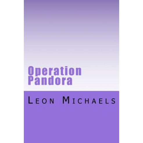 Operation Pandora Paperback, Createspace Independent Publishing ...