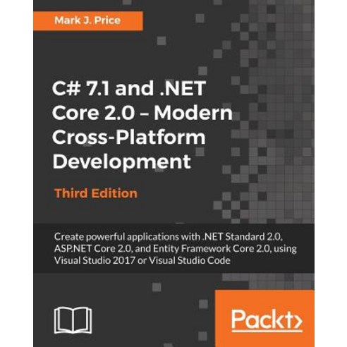 C# 7.1 and .Net Core 2.0 - Modern Cross-Platform Development - Third ...